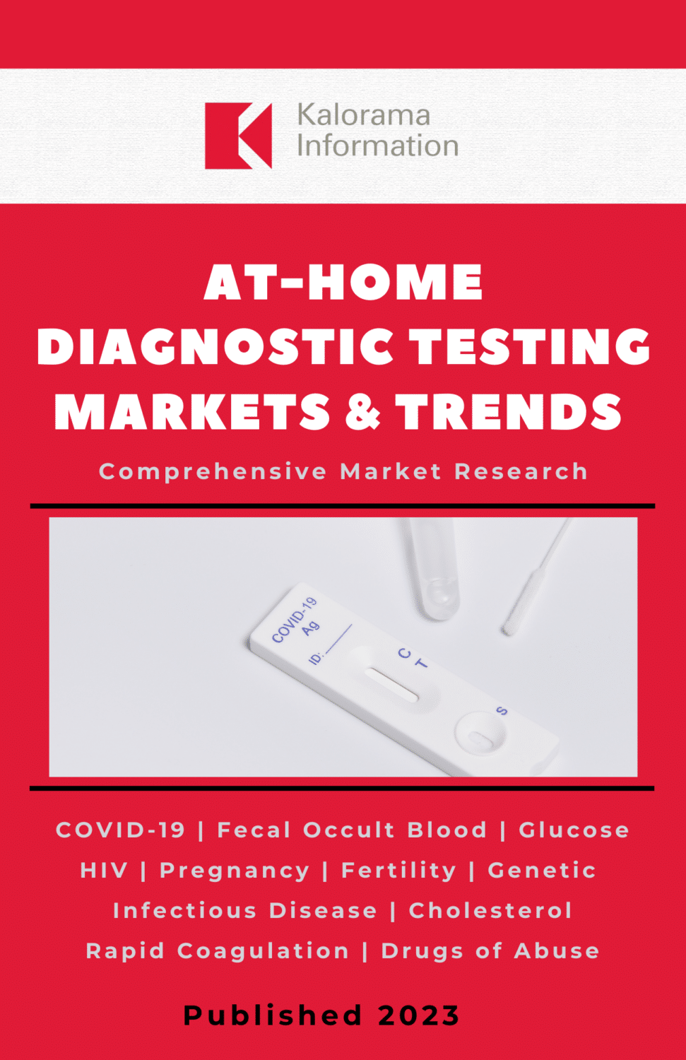 At-Home Diagnostic Testing Markets and Trends (COVID-19, FOB, Glucose ...